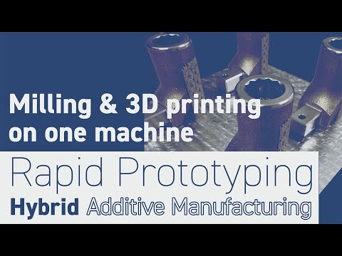 Milling & 3D printing on one machine | Rapid prototyping