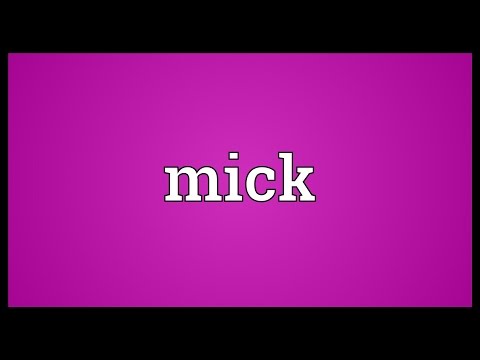 Mick Meaning