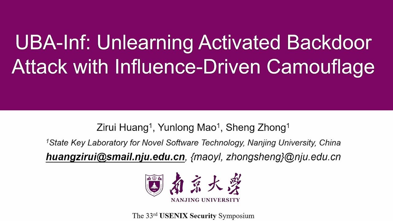 USENIX Security '24 - UBA-Inf: Unlearning Activated Backdoor Attack with Influence-Driven Camouflage