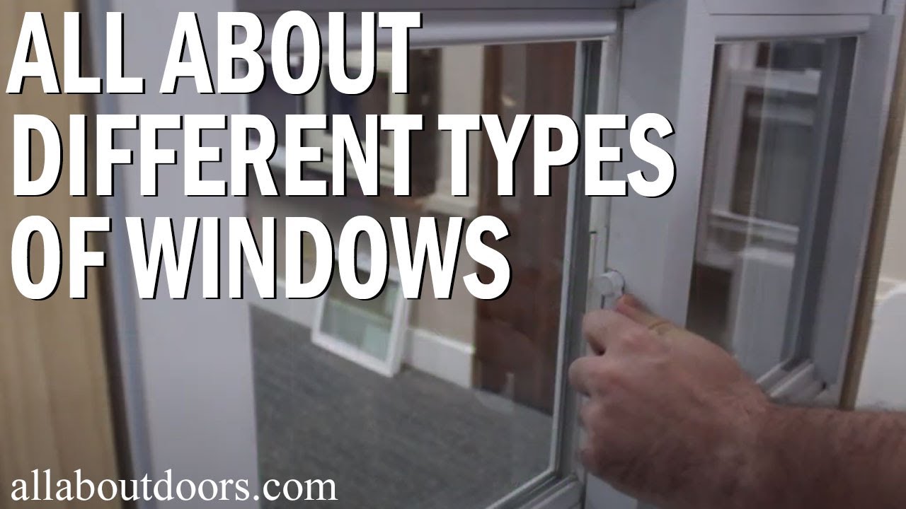 Different Types of Windows