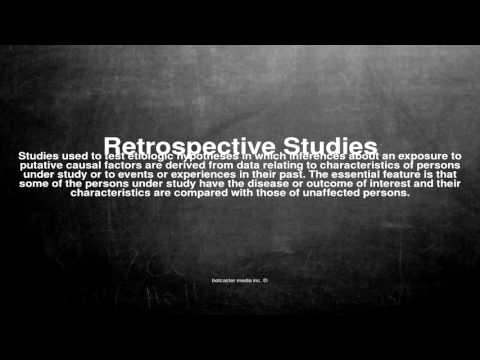 Medical vocabulary: What does Retrospective Studies mean