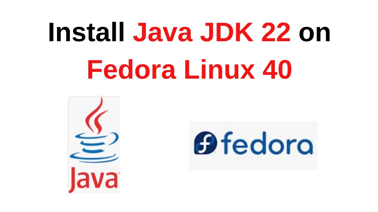 How to download and install java jdk 22 on Fedora 40 | Install Java JDK 22 on Fedora 39/40in 2024