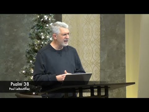 Psalm 38 • Godly Sorrow and Regret