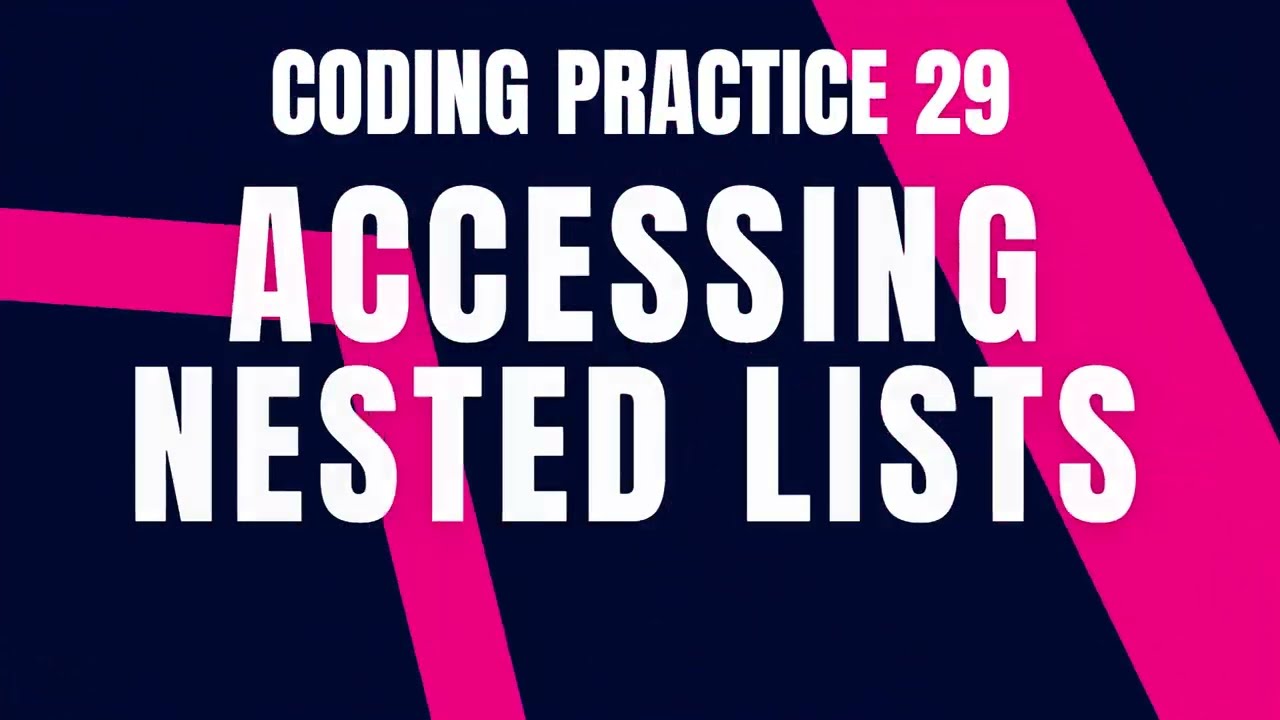 Python Problem: ACCESSING NESTED LISTS | Coding practice 29 | Python Coding , Debugging Nxtwave CCBP