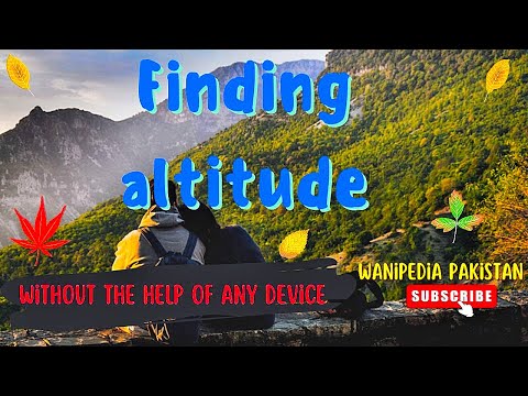 Find altitude without any device | How to find height above sea level | How to find elevation