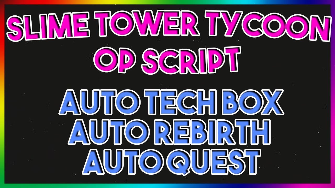 Roblox NEW Slime Tower Tycoon Script Exploit GUI (Pastebin 2022)