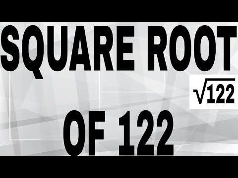 SQUARE ROOT OF 122