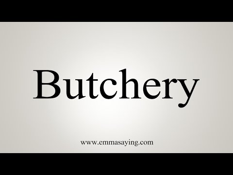 How To Say Butchery