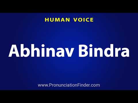 How To Pronounce Abhinav Bindra