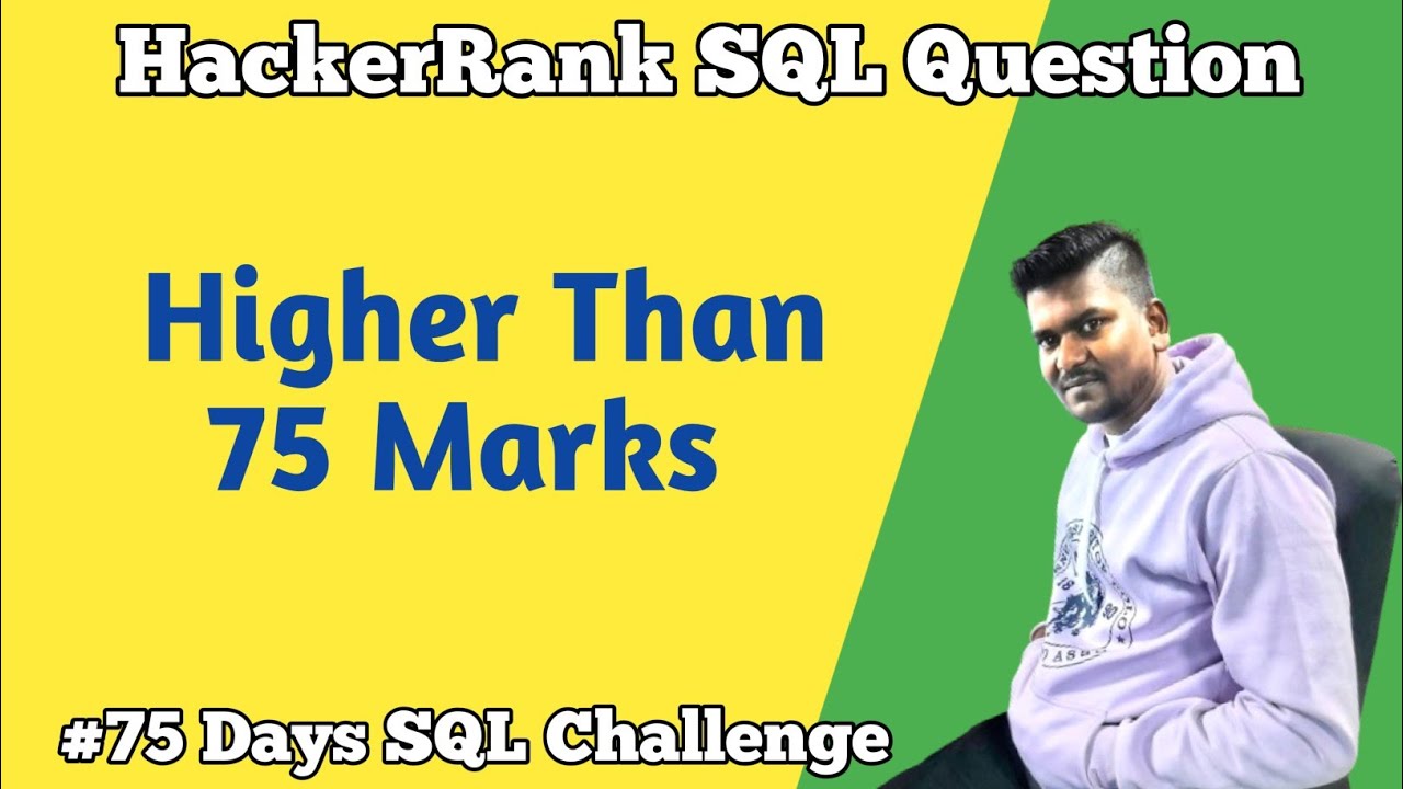 Higher Than 75 Marks | Hacker Rank SQL Question