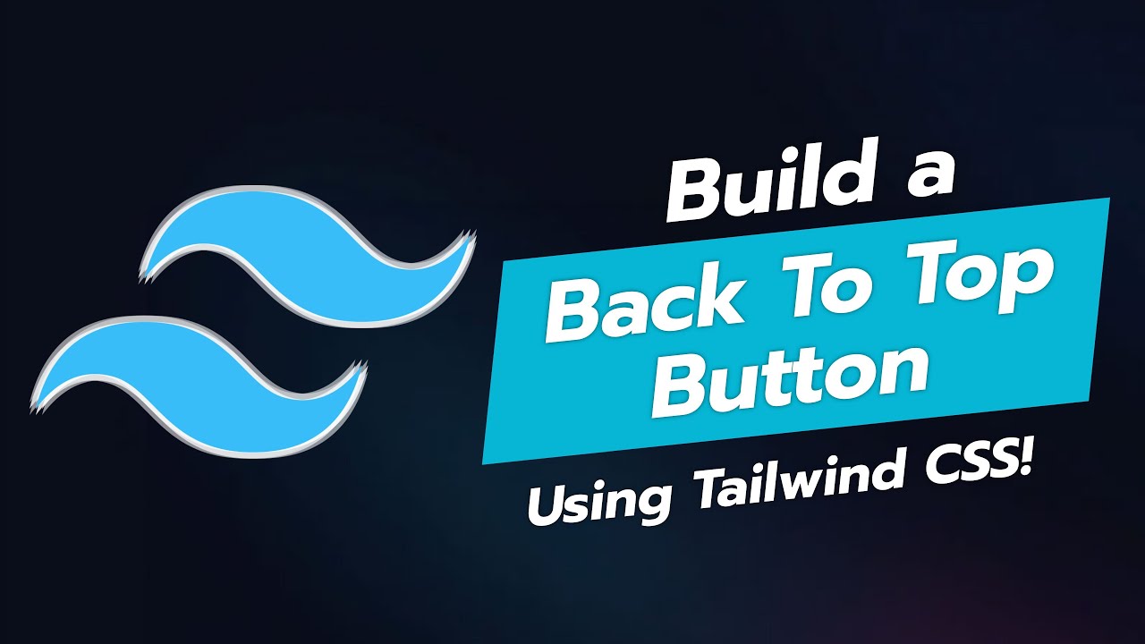 📈 Build a 'Back to Top' Button with Tailwind CSS! 🚀