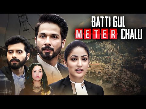 Batti Gul Meter Chalu - Full Hindi Movie | Shahid Kapoor, Shraddha Kapoor, Divyendu, Yami Gautam