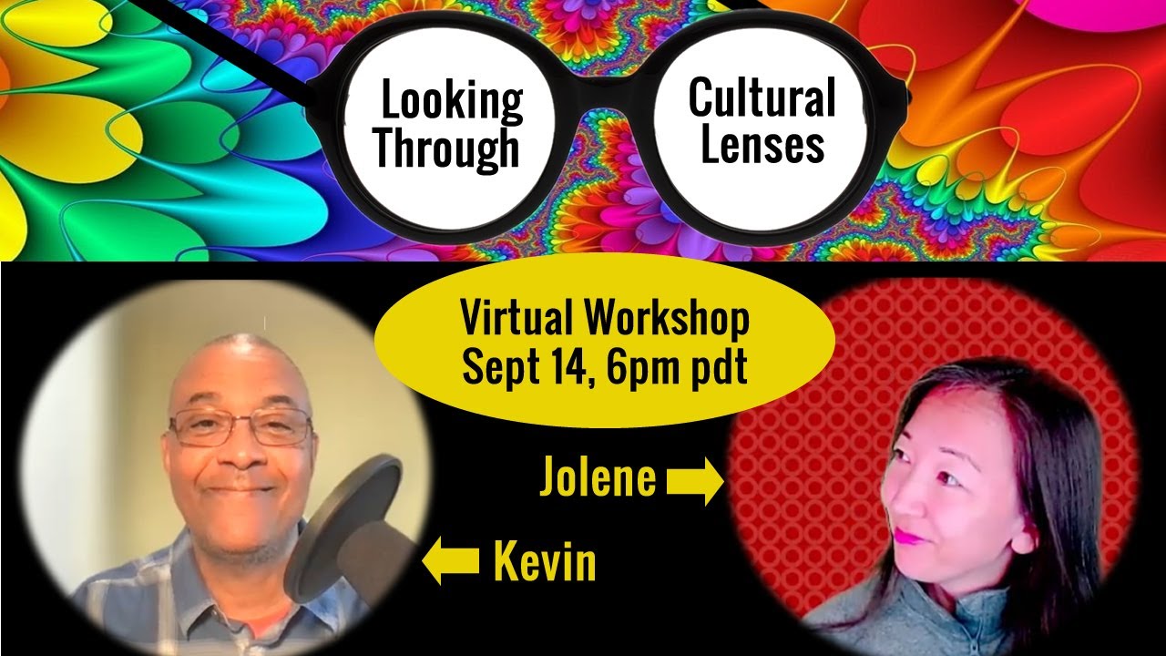Looking Through Cultural Lenses - Virtual Workshop - Exploring different perspectives