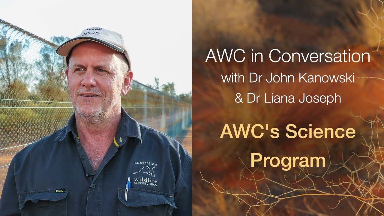 AWC in Conversation with Dr John Kanowski & Dr Liana Joseph: Science program (S1E7)