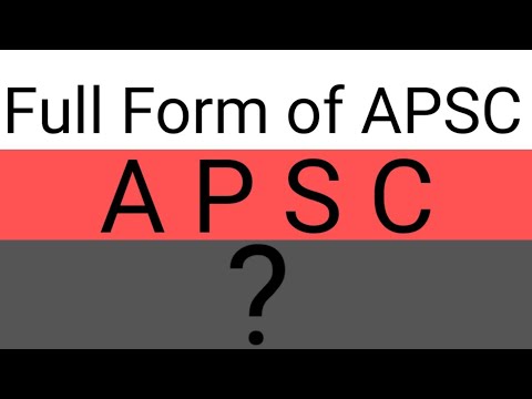 Full Form of APSC/ APSC Full Form