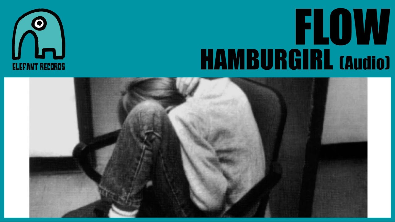 FLOW - Hamburgirl [Audio]