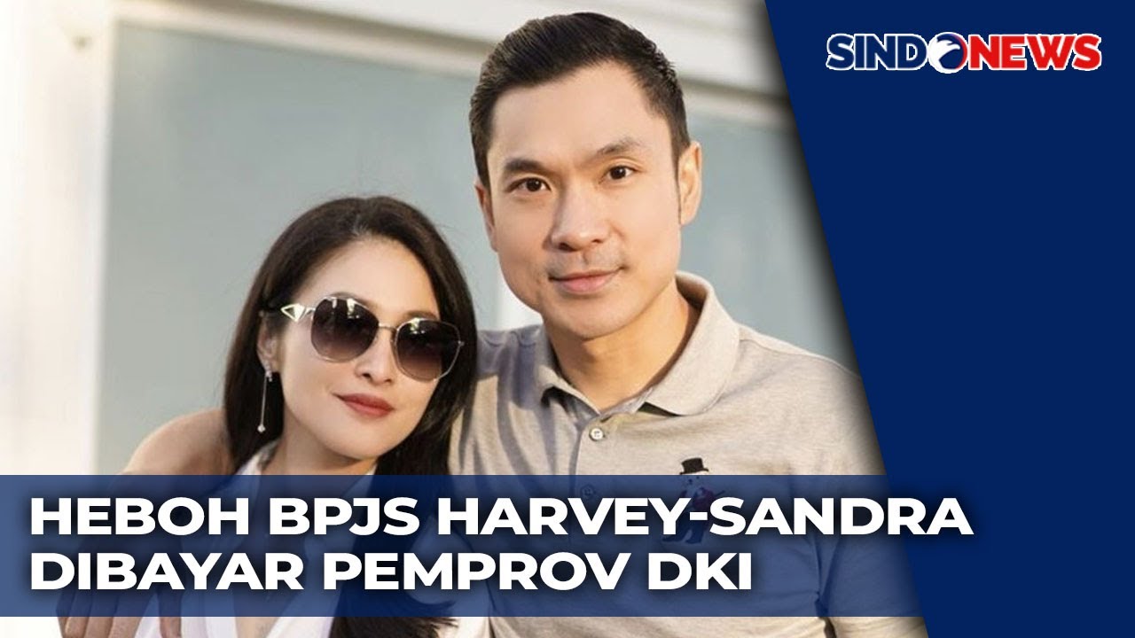 Geger Harvey Moeis dan Sandra Dewi Terdaftar BPJS Kesehatan Fakir Miskin - Sindo Today 02/01