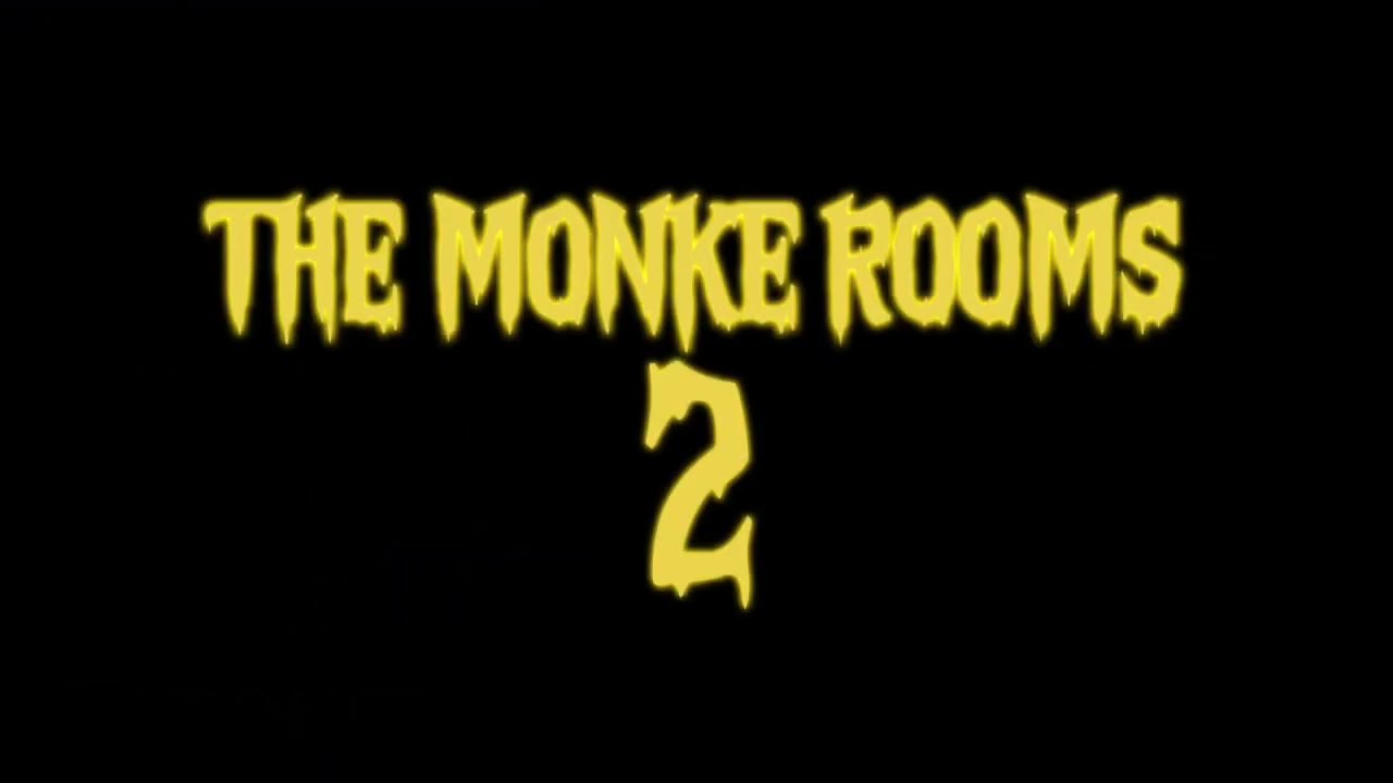 The monke rooms 2 Trailer