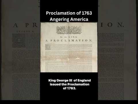 Proclamation of 1763 Angers Americans
