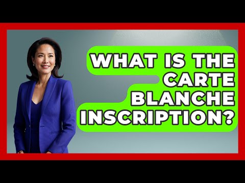 What Is The Carte Blanche Inscription? - Archaeology Quest
