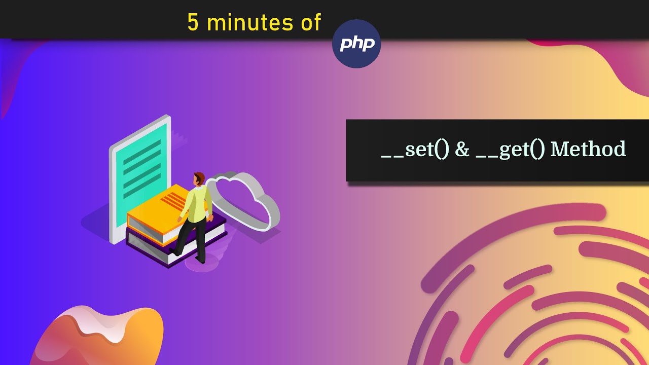 __set() and __get() Magic Method - PHP in 5 minutes