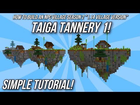 Minecraft: How To Build An NPC Village Tutorial - Taiga Tannery 1! - (1.14 Village Version)