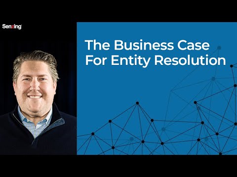 Senzing Learning | the Business Case for Entity Resolution with Anthony Farinha
