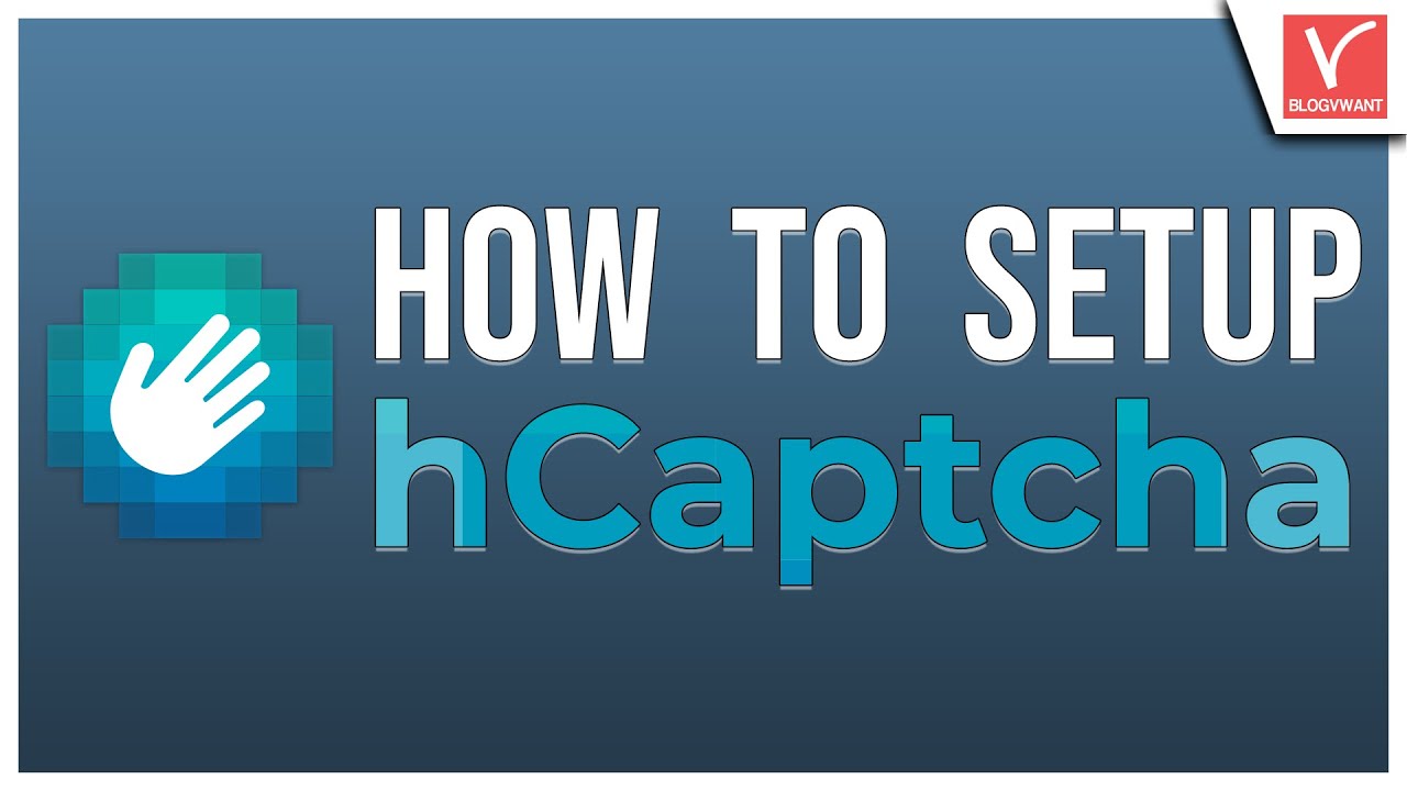 How to setup hCaptcha - A Free reCAPTCHA Alternative