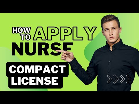 How to Apply for Compact Nursing license 🩺