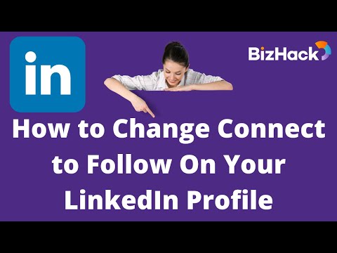 🔵 LINKEDIN FOLLOW BUTTON: How to Change from Connect to Follow on Your Profile | Marketing Training