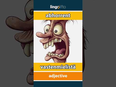🇬🇧🇫🇮 abhorrent - vastenmielistä : learn English : opetellaan englantia : vocabulary builder