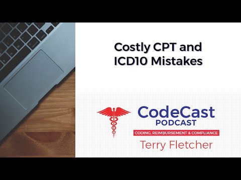 Costly CPT and ICD10 Mistakes