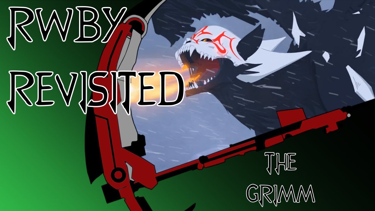 RWBY Revisited: The Grimm