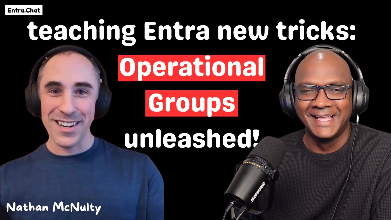 Entra Mastery with Nathan McNulty