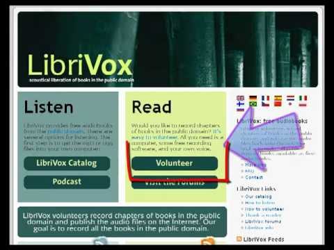 Welcome to Librivox: An Overview, Who We Are and What We Do