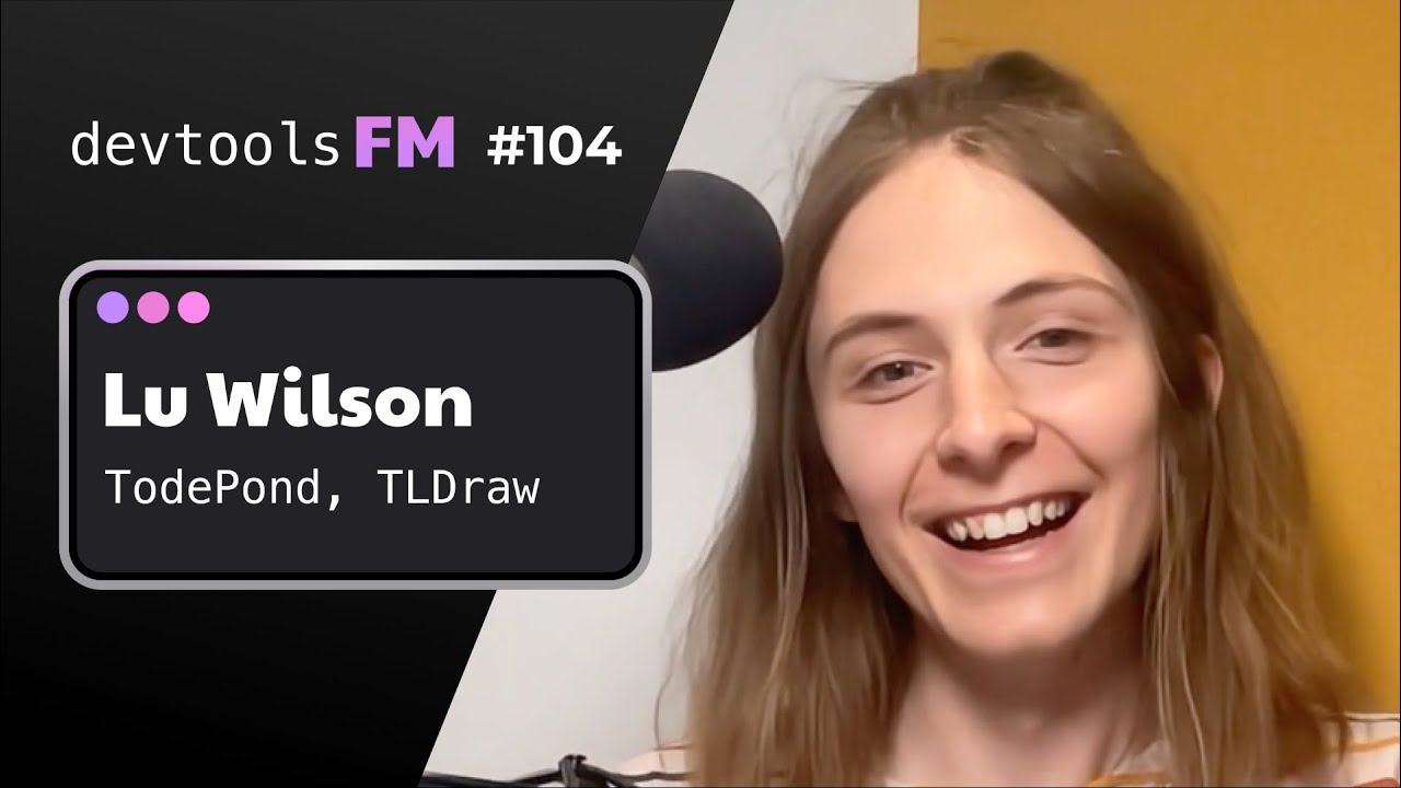 Lu Wilson - TodePond, TLDraw, and the Future of Software Interaction