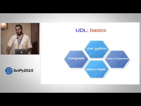 Learn UDL Unified Interface for Deep Learning | SciPy 2015 | Haitham ...