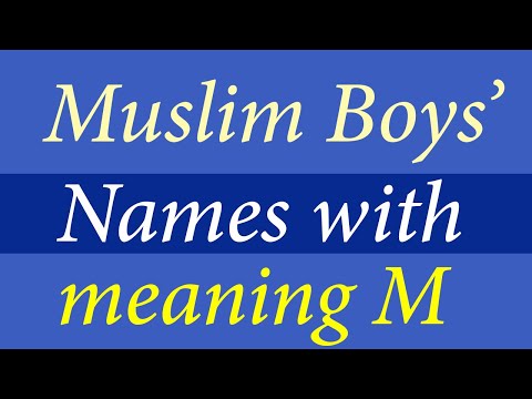 MUSLIM BOYS NAMES START WITH M (Islamic and Arabic names) | Top Modern New Islamic names for boys