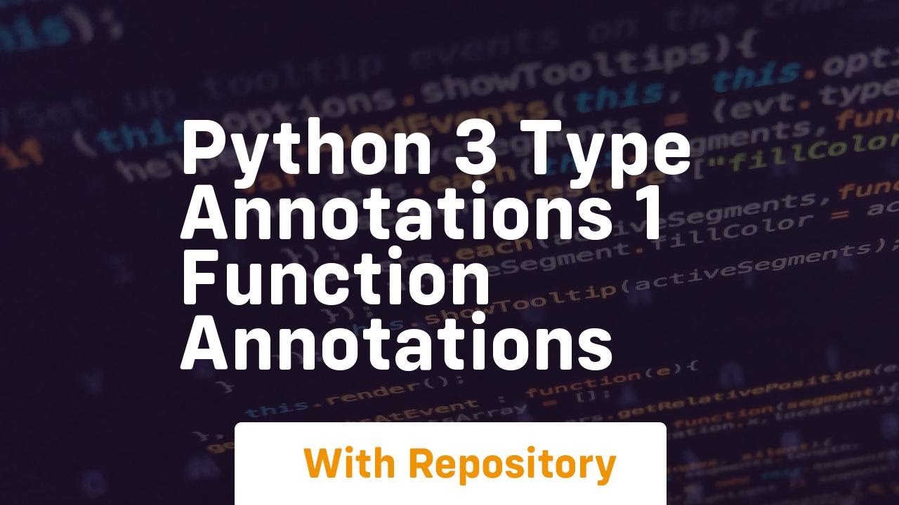 Python 3 type annotations 1 function annotations