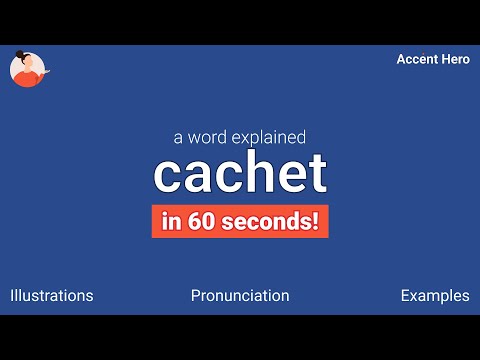 CACHET - Meaning and Pronunciation