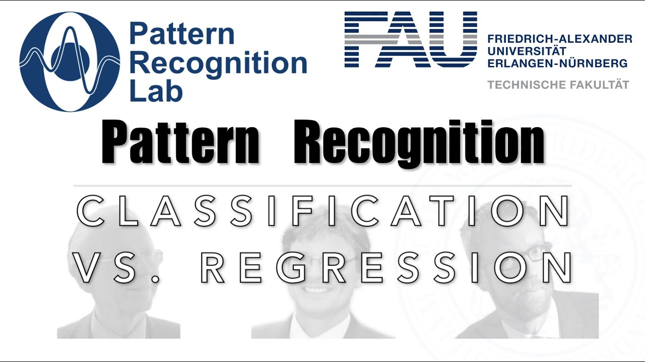 Pattern Recognition - Classification vs. Regression