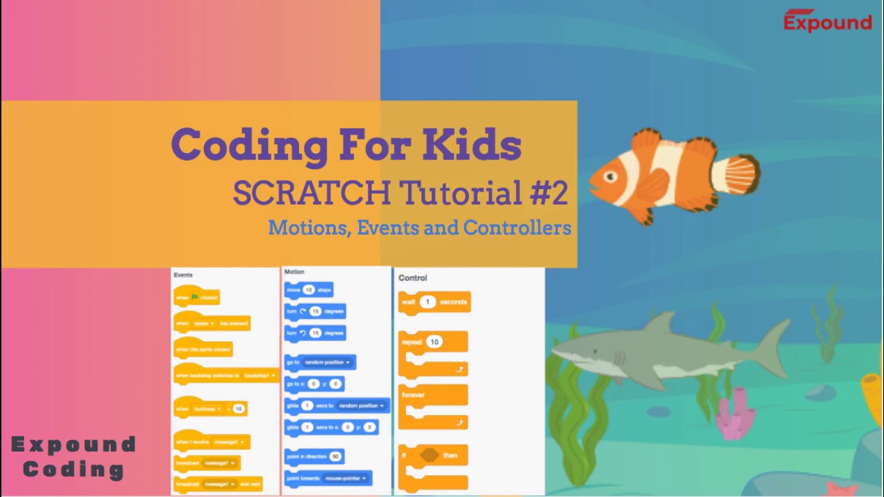 SCRATCH Tutorial 2 : Motions, Events and Controllers