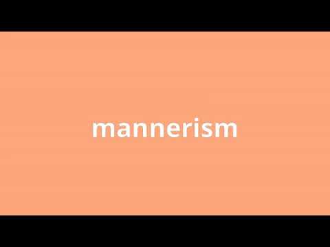 what is the meaning of mannerism