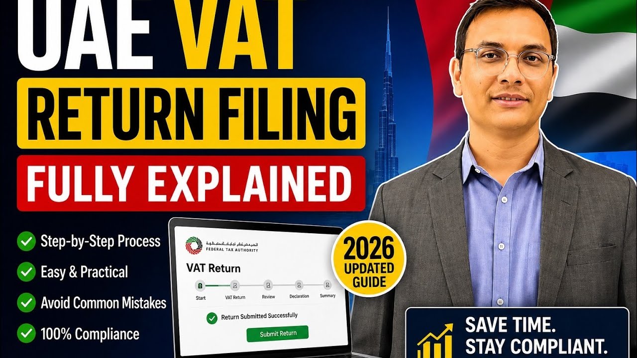 UAE VAT Return Filing  | Fully Explained l Step-by-Step Guide l 2026 Updated 