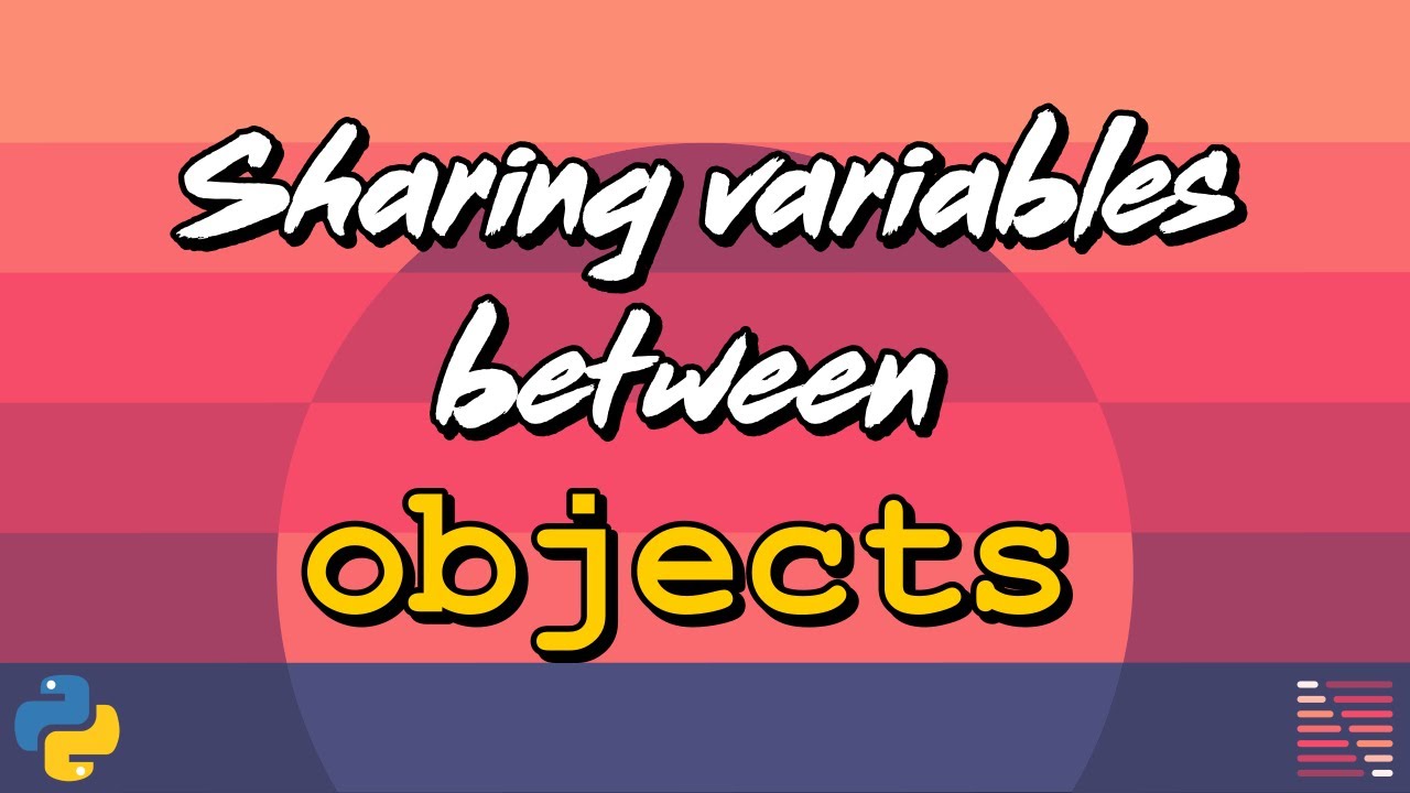 Sharing variables between objects in Python - Design Patterns