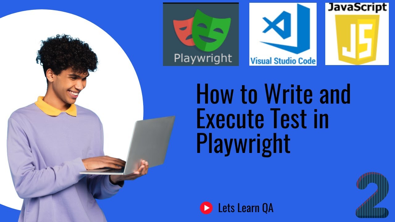 02 - Playwright with JavaScript - How to Create and Execute Test in Playwright