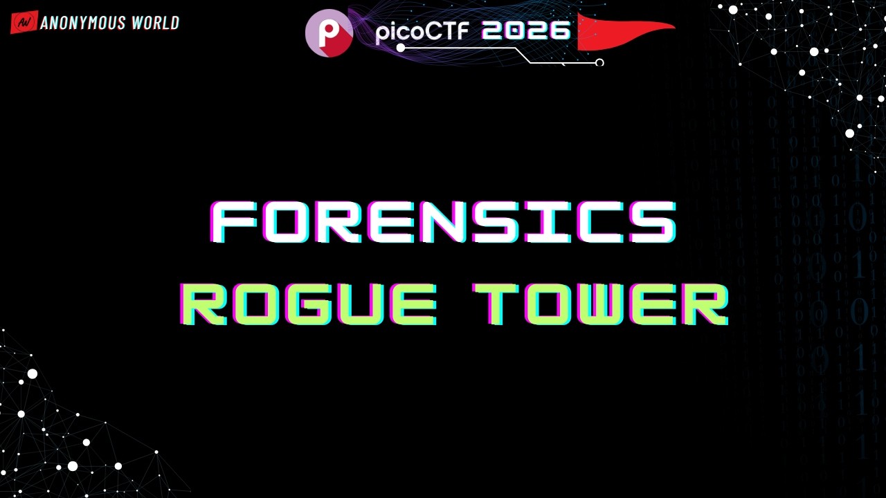 Rogue Tower Pico CTF 2026 Walkthrough | Forensics