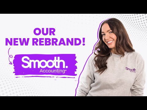 OUR NEW REBRAND! WE ARE NOW SMOOTH ACCOUNTING