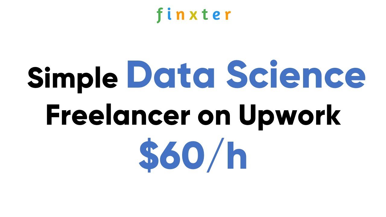 Simple Data Science Freelancer on Upwork ($60/h)