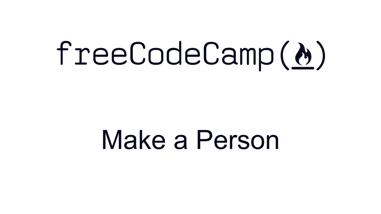 Make a Person - Intermediate Algorithm Scripting - Free Code Camp